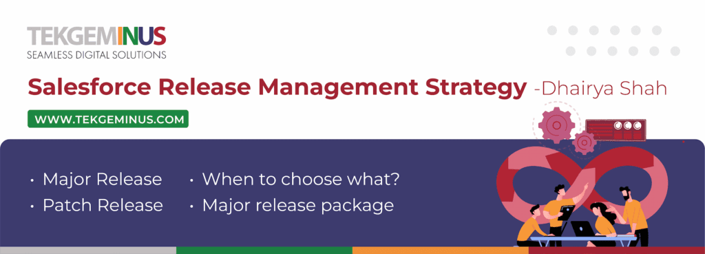 Salesforce Release Management Strategy – Tekgeminus – One Simplifier For Multiple Tech